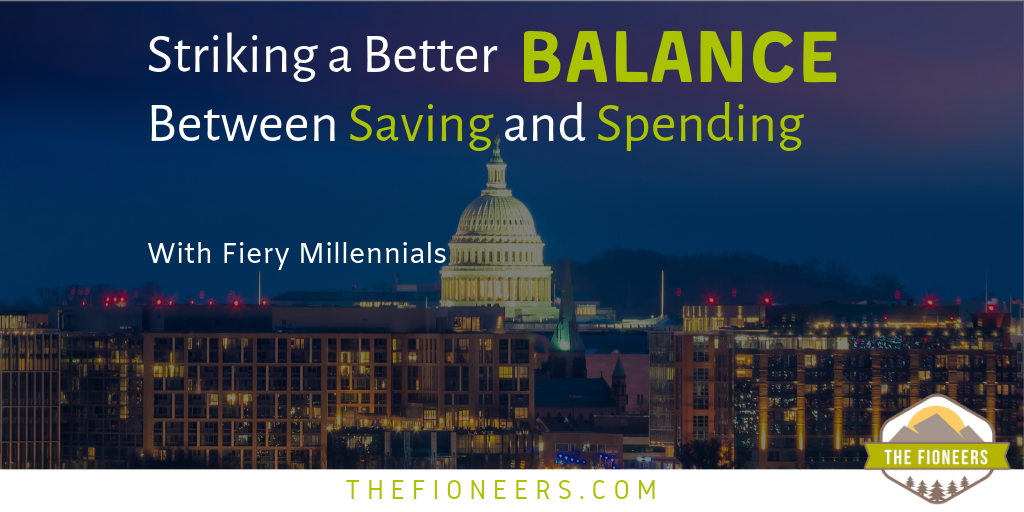 Striking a Better Balance Between Saving and Spending - The Fioneers