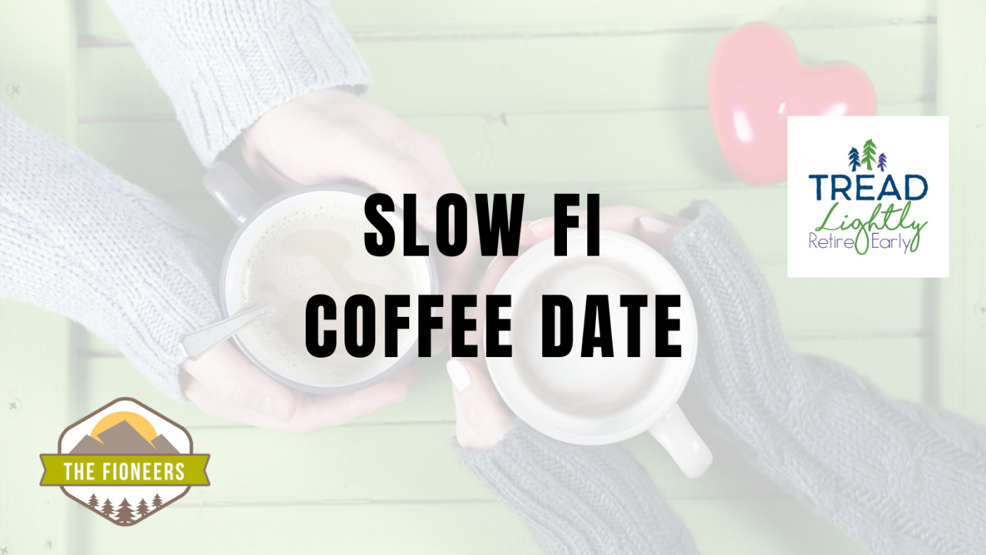 Slow FI Coffee Date, Episode 1: Part-Time Work and Entrepreneurship ...